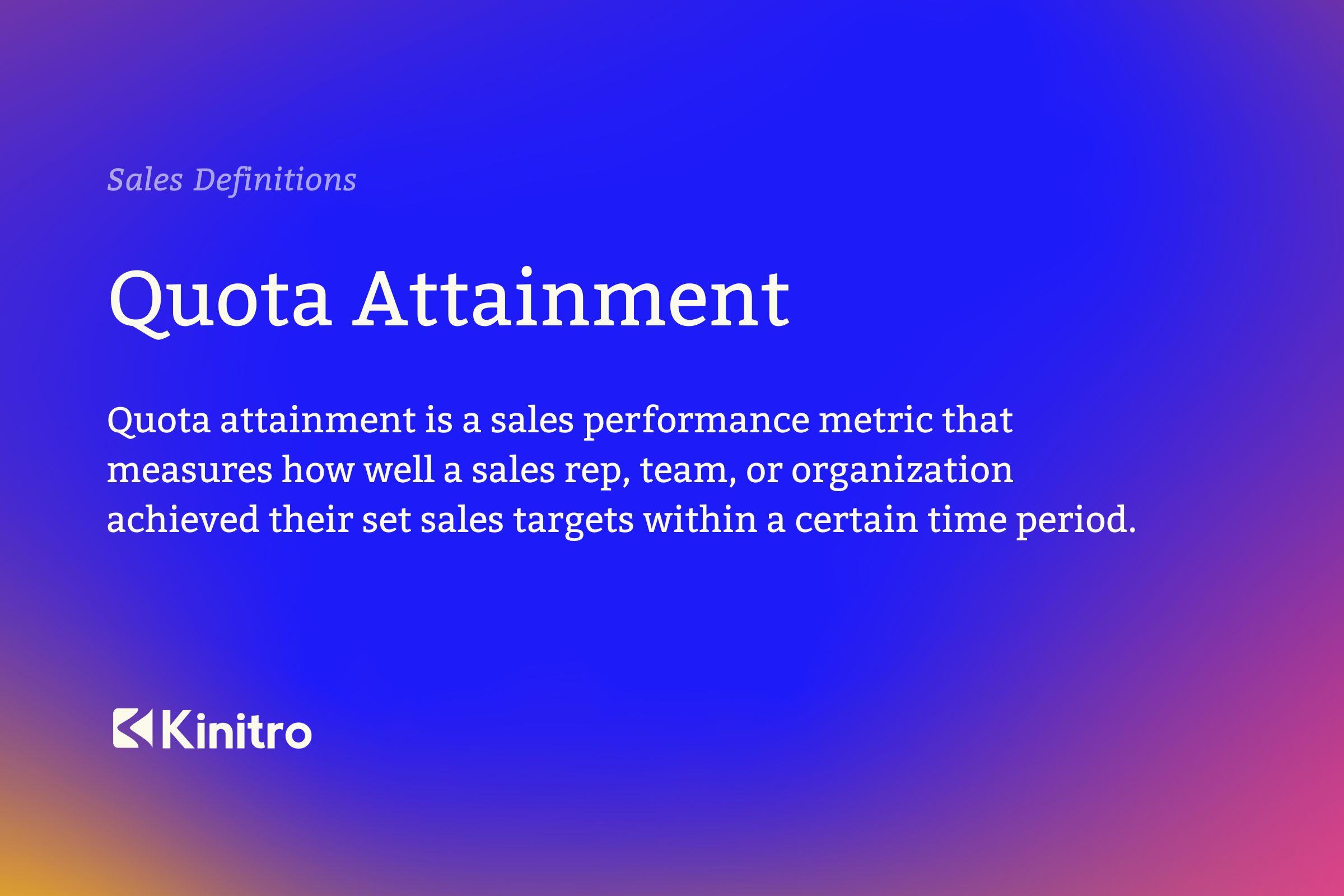 Maximizing Quota Attainment: Strategies for Surpassing Sales Goals - Kinitro